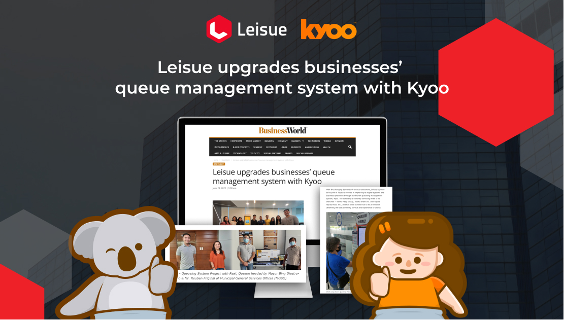 Business World: Leisue upgrades businesses’ queue management system ...